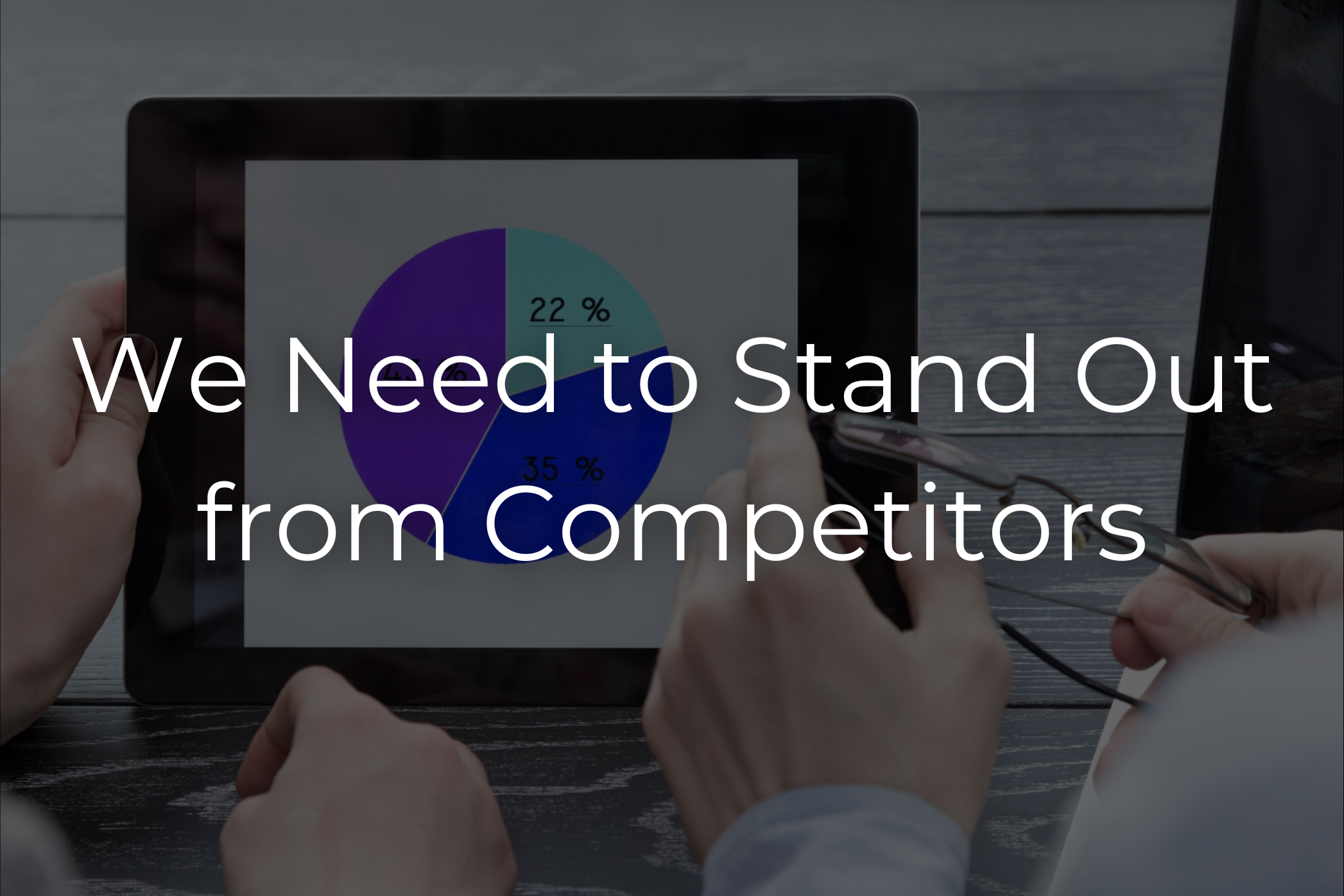 Stand Out from Competitors